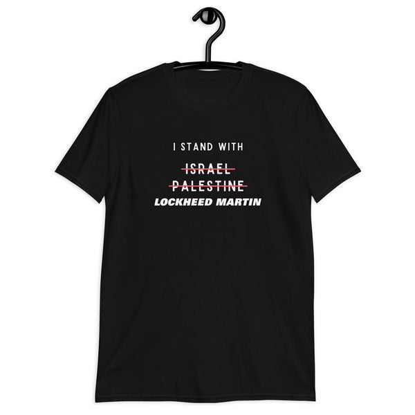 I Stand With Lockheed T-Shirt – Can't Wear This